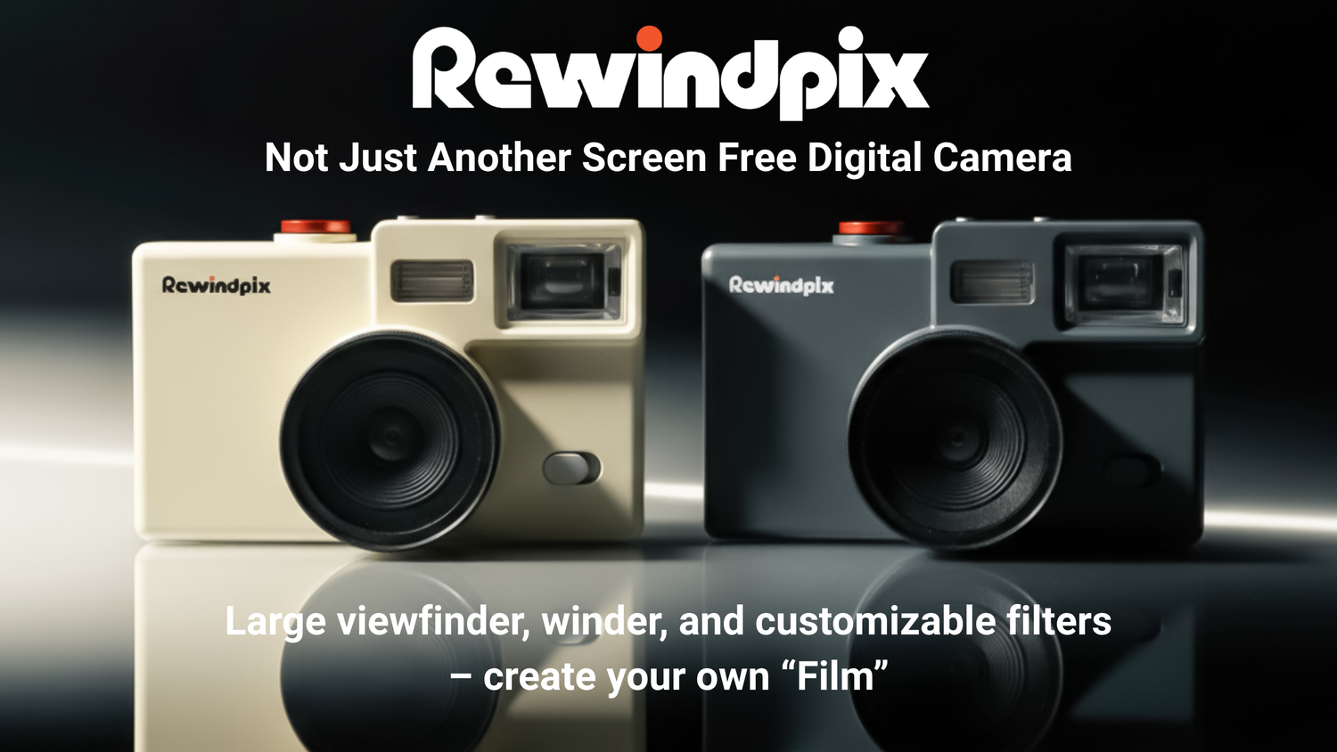 Rewindpix – A Non-Disposable Retro Digital “Film” Camera with Viewfind